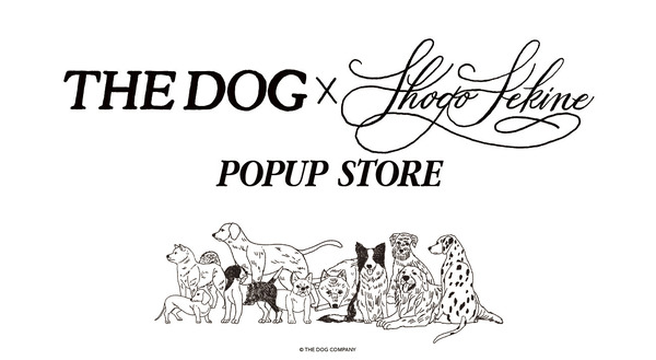 THE DOG、ポップアップストア & “SAVE THE DOG PROJECT”トークイベント、銀座三越にて開催…11月17日～11月23 ...